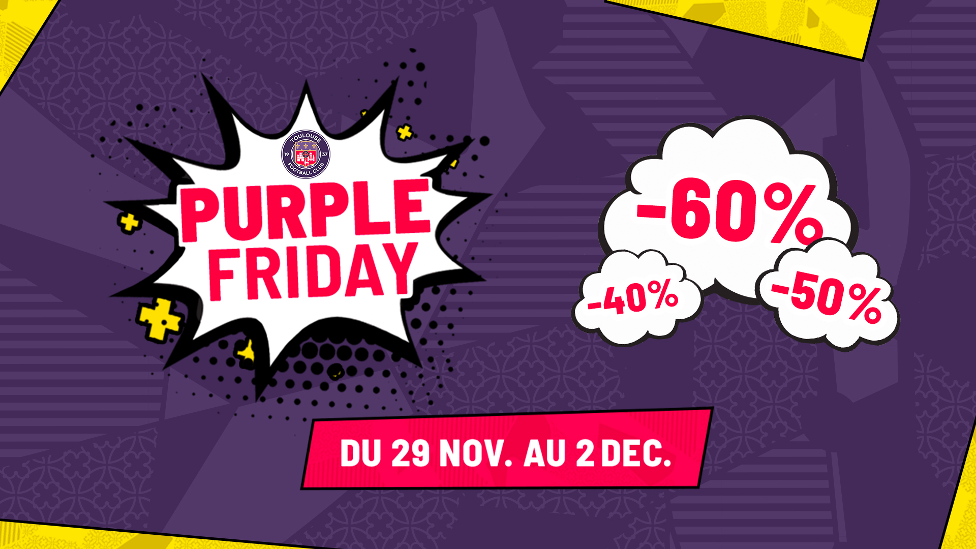 Le Purple Friday, c'est parti ! - Toulouse FC