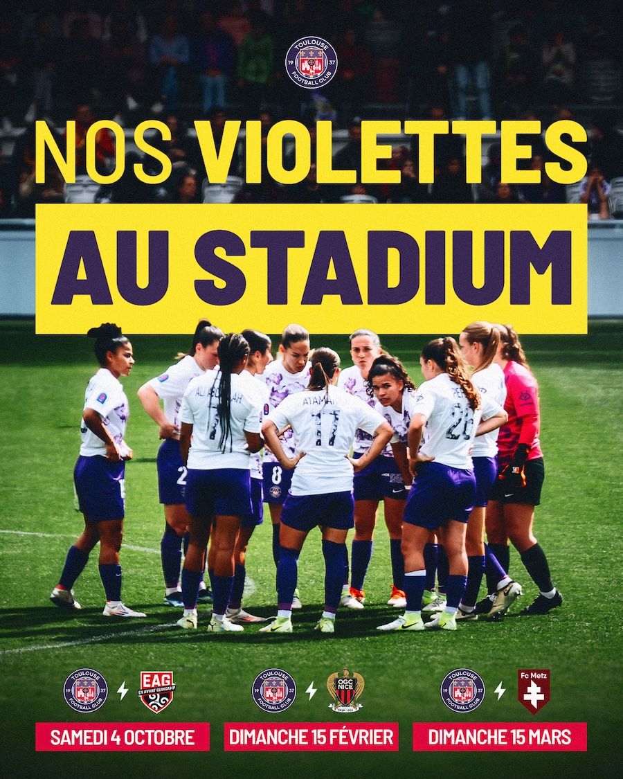 Le Stadium accueillera les Violettes à trois reprises cette saison ...